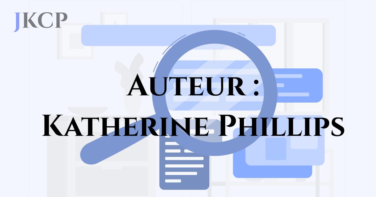 Auteur : Katherine Phillips - JKCP.com